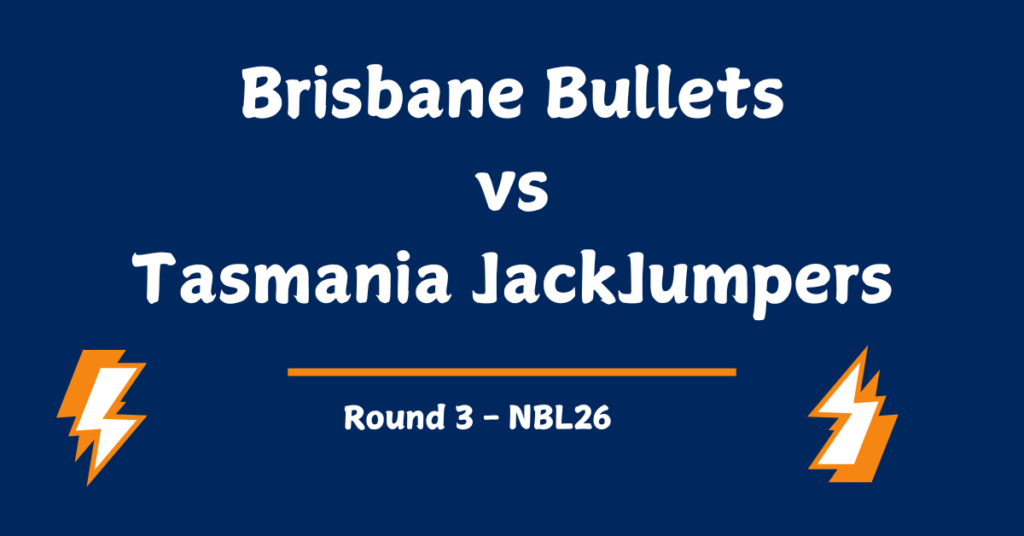 Brisbane Bullets vs Tasmania JackJumpers Prediction, October 4th 2025 ...